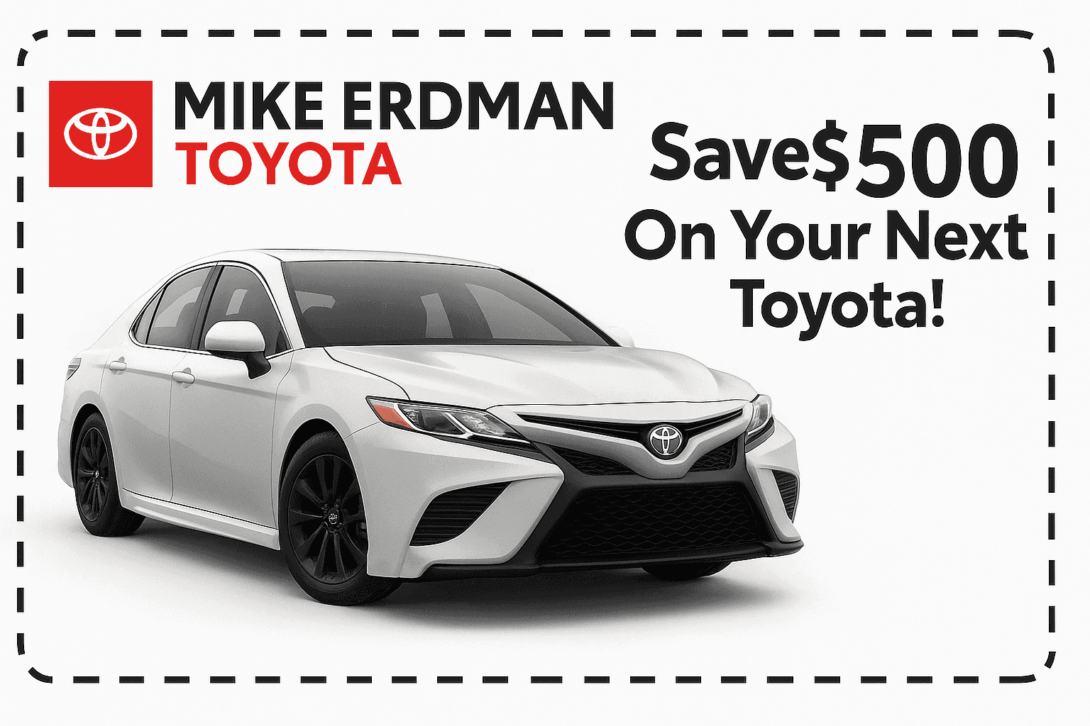 Save $500 On Your Next Toyota! | Mike Erdman Toyota