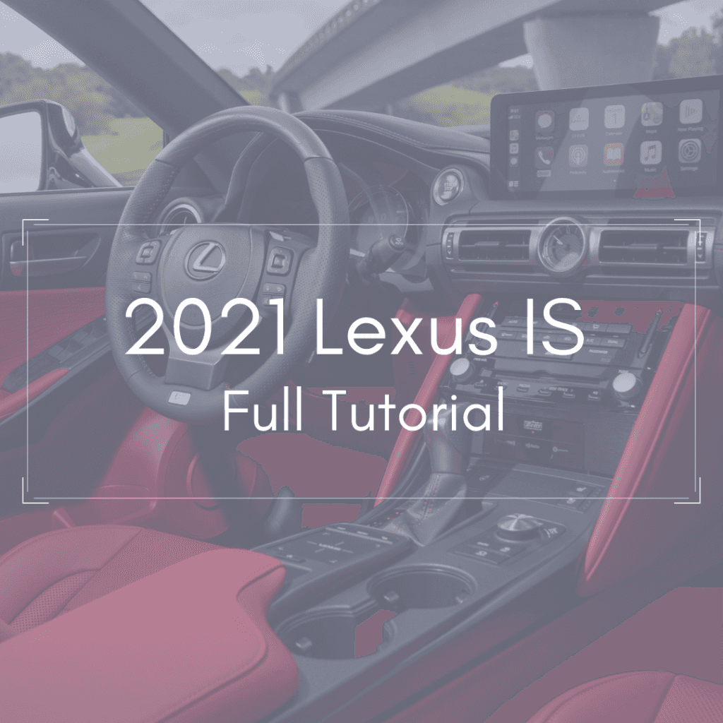 2021 Lexus IS Full Tutorial Video | Westside Lexus